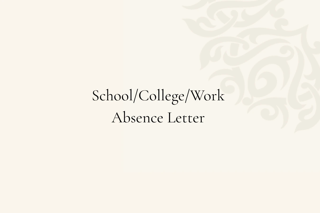 Absence Letter Format 30+ Sample Absence Letter For Work Official